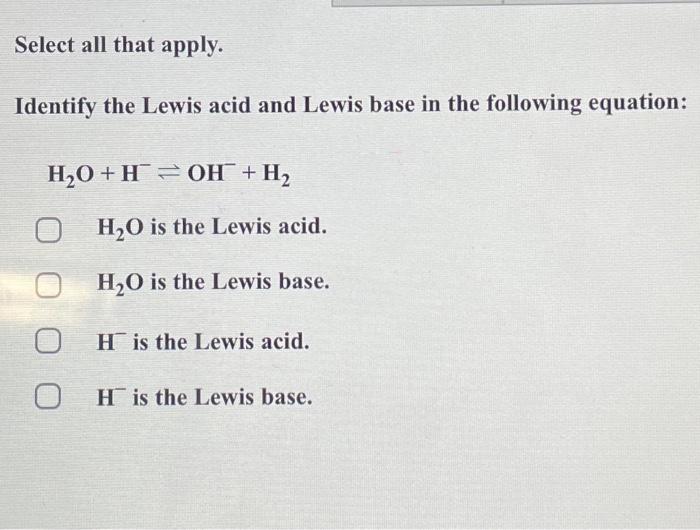 Solved Select all that apply. Identify the Lewis acid and | Chegg.com