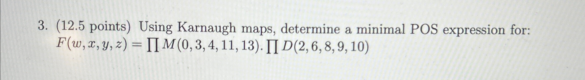Solved (12.5 ﻿points) ﻿Using Karnaugh maps, determine a | Chegg.com
