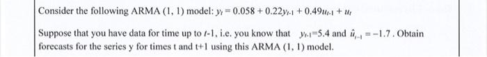 Solved Consider the following ARMA (1,1) model: | Chegg.com Solved Consider the following ARMA (1,1) model: | Chegg.com