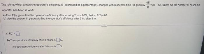 Solved The rate at which a machine operator's efficiency, E | Chegg.com