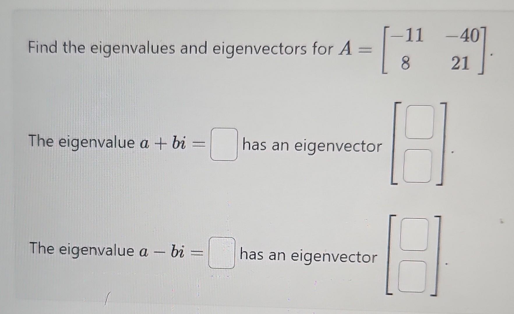 Solved The matrix A=⎣⎡0114−3141−3⎦⎤ has eigenvalue λ=−4 with | Chegg.com