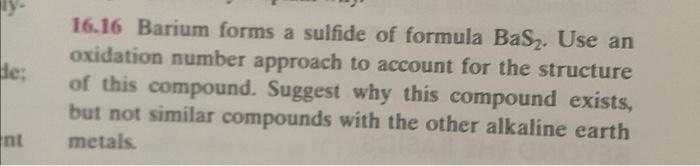 Solved 16.16 Barium forms a sulfide of formula BaS2. Use an | Chegg.com