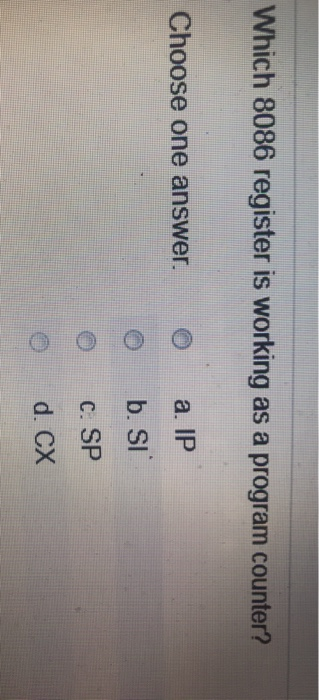 Solved Which 8086 register is working as a program counter? | Chegg.com