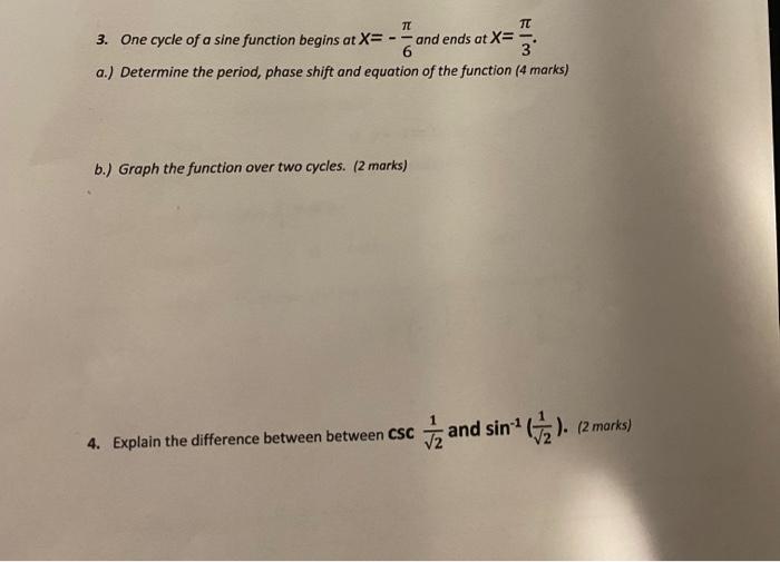 Solved 3. One cycle of a sine function begins at X=−6π and | Chegg.com