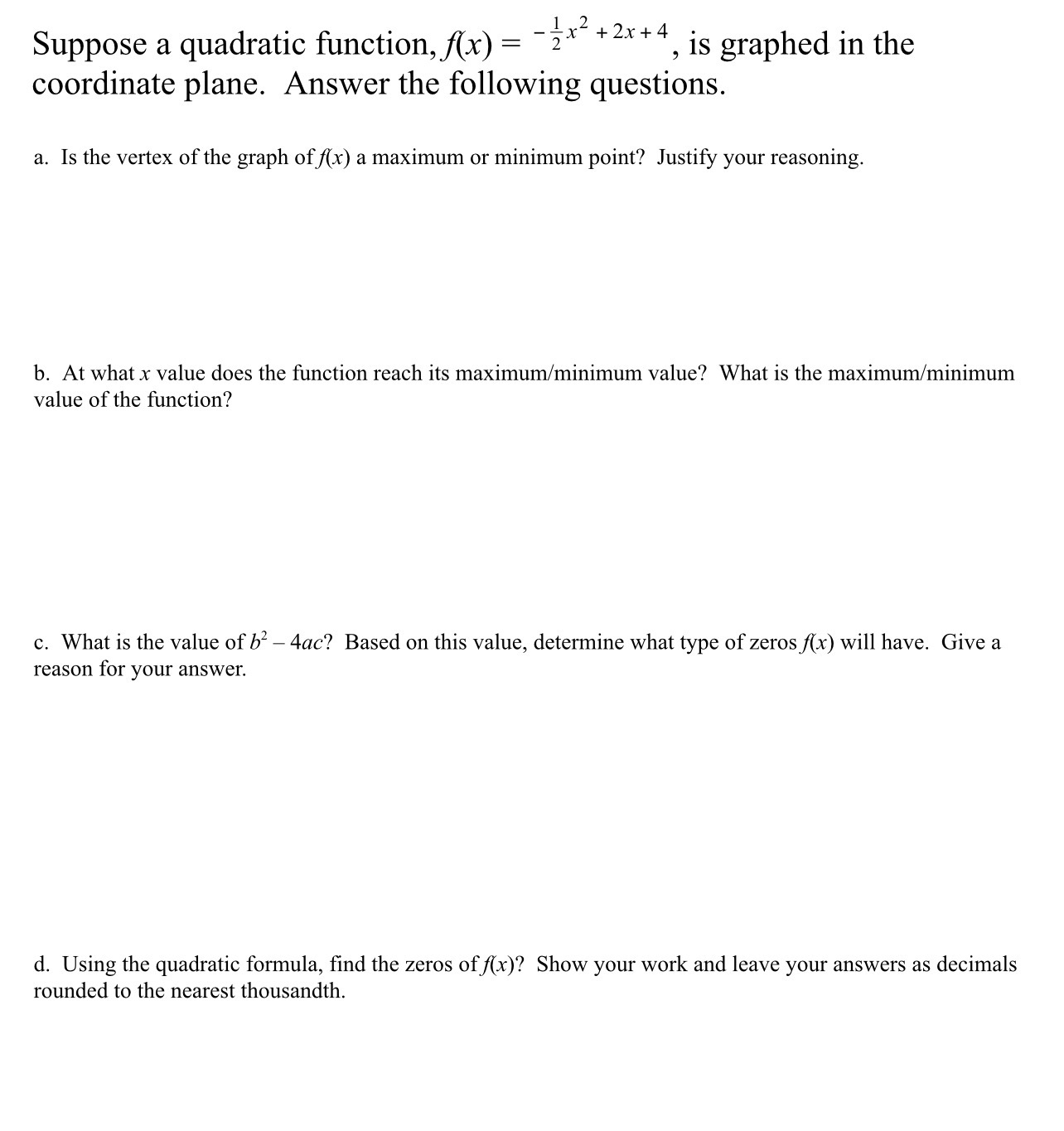 Solved Suppose a quadratic function, f(x)=-12x2+2x+4, ﻿is | Chegg.com