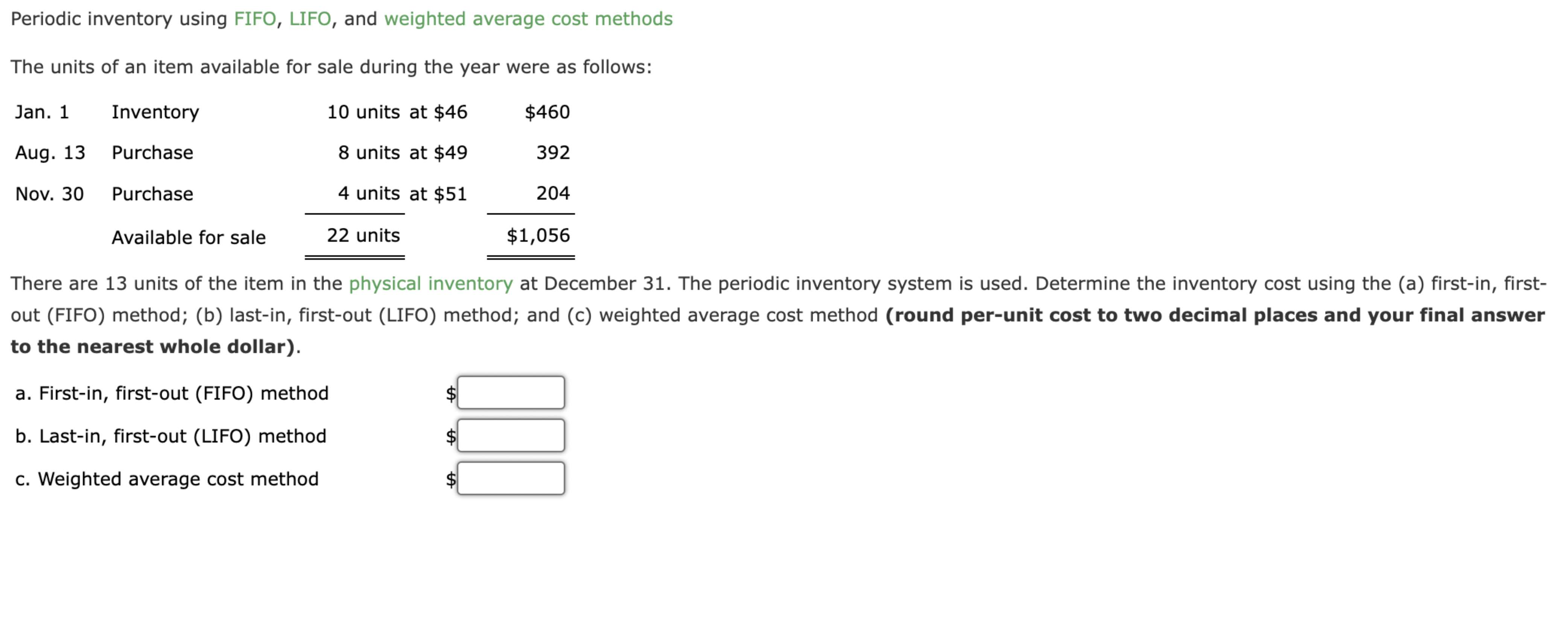 Solved Periodic inventory using FIFO, LIFO, and weighted | Chegg.com