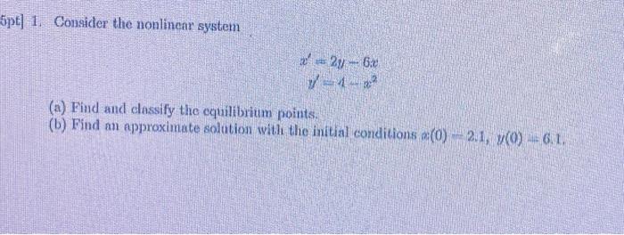 Solved 5pt] 1. Consider the nonlinear system [ | Chegg.com