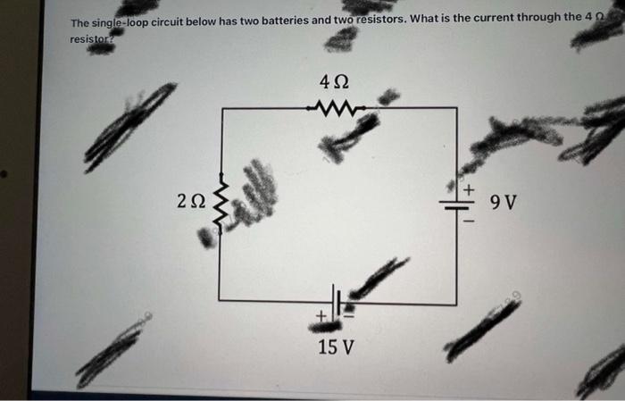 Solved The single-loop circuit below has two batteries and | Chegg.com