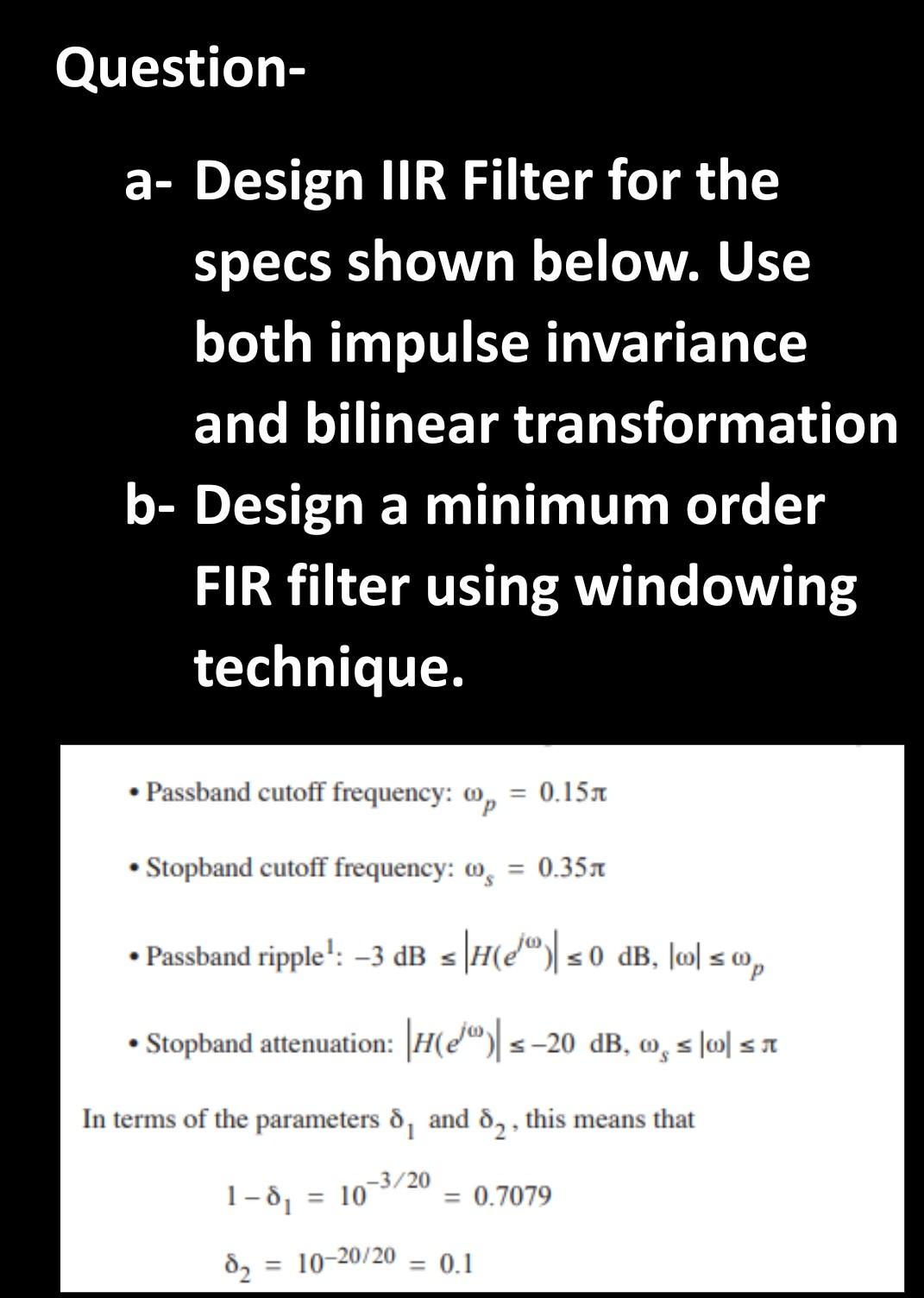 Solved Question- a- Design IIR Filter for the specs shown | Chegg.com