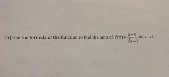 Solved as x4 : (b) Use the formula of the function to find | Chegg.com