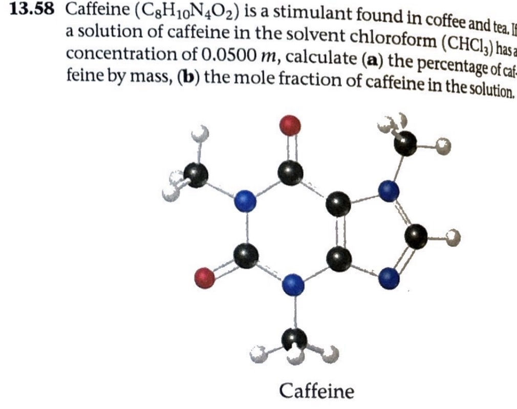 Solved 13.58 ﻿Caffeine (C8H10N4O2) ﻿is a stimulant found in | Chegg.com
