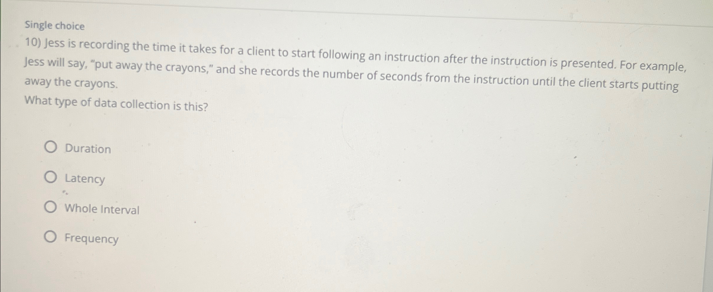 Solved Single choiceJess is recording the time it takes for | Chegg.com