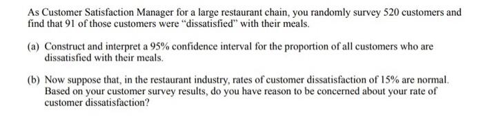 Solved As Customer Satisfaction Manager for a large | Chegg.com