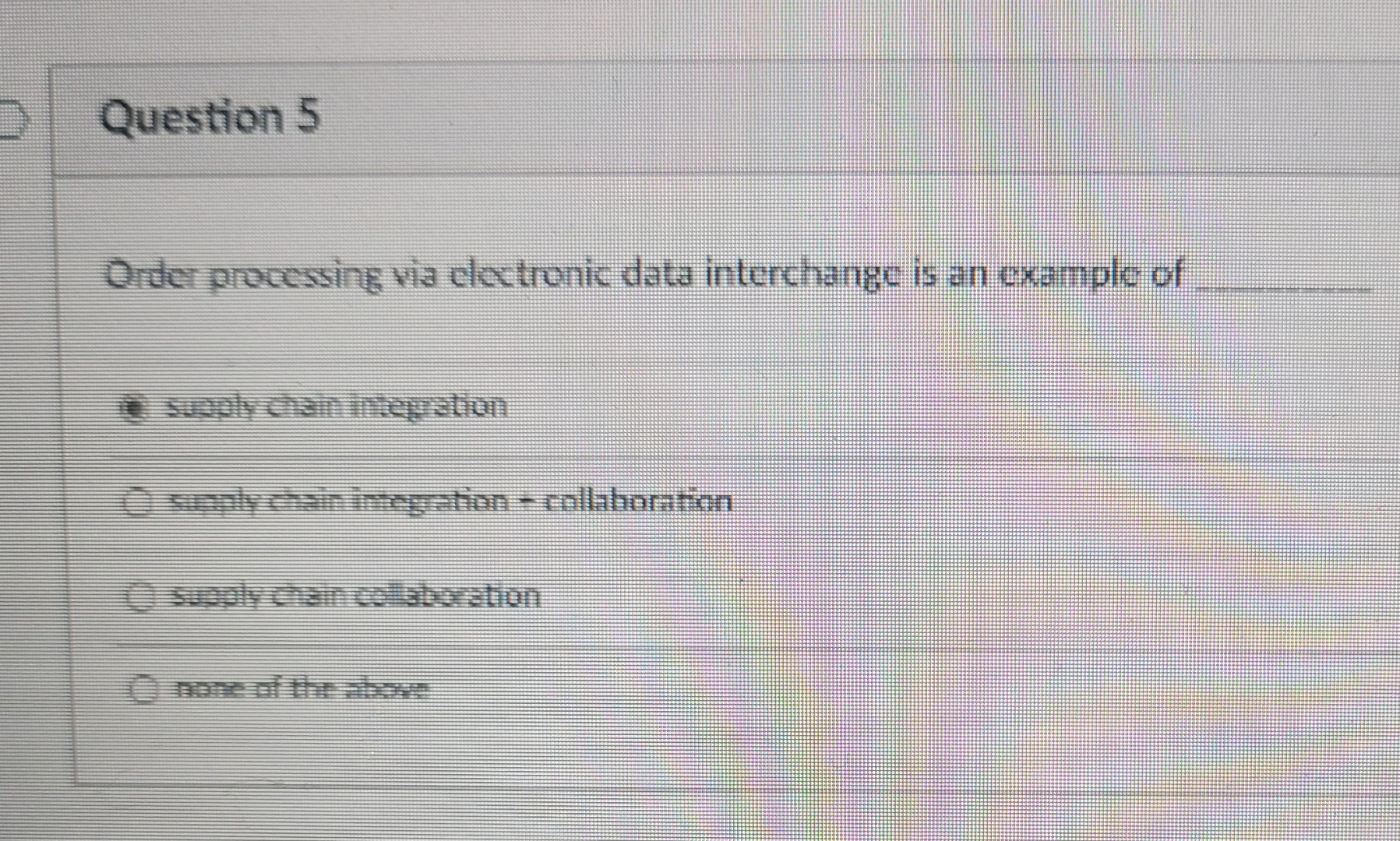 Solved Question 5Order processing via electronic data | Chegg.com