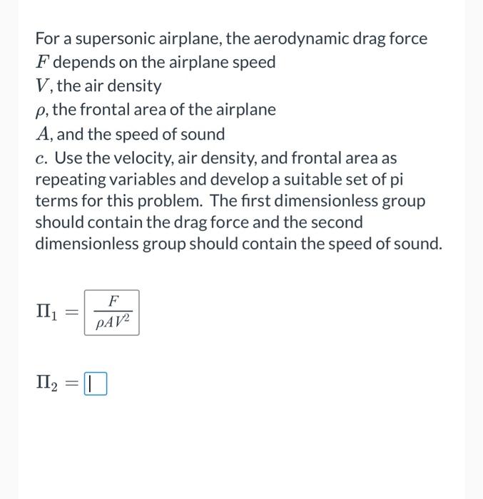 Solved For a supersonic airplane, the aerodynamic drag force | Chegg.com