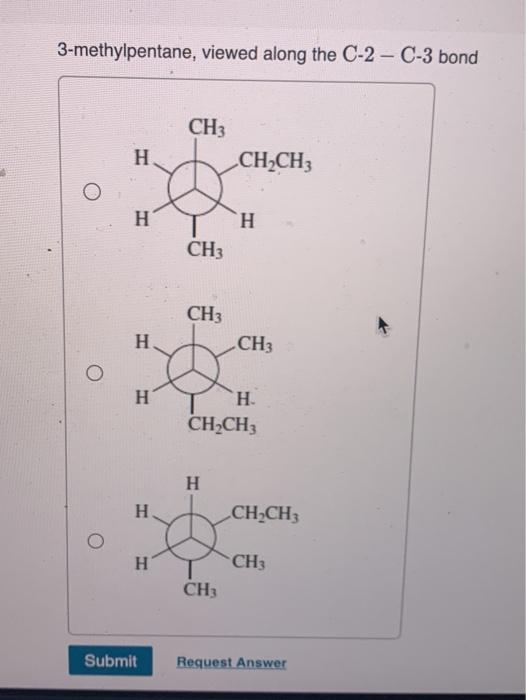 Solved 3-methylpentane, viewed along the C-2 - C-3 bond CH3 | Chegg.com