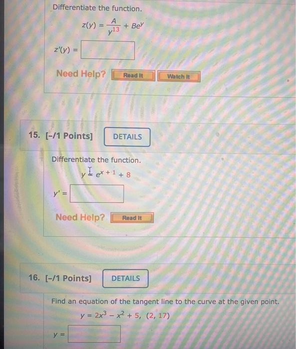 Solved Differentiate the function. z(y) - A + Bey 13 z'(y) = | Chegg.com