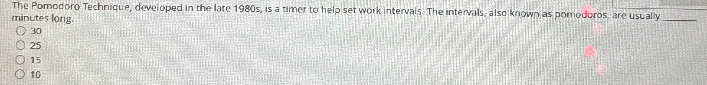 Solved The Pomodoro Technique, developed in the late 1980 | Chegg.com