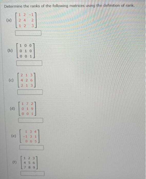 Solved Determine the ranks of the following matrices using | Chegg.com