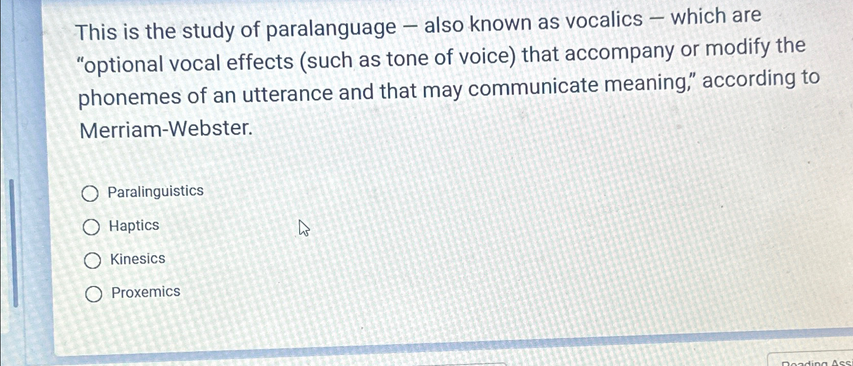 Solved This is the study of paralanguage - ﻿also known as | Chegg.com