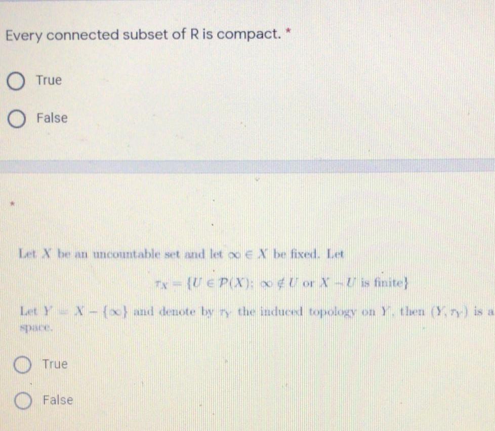 Solved Every connected subset of Ris compact.* O True O | Chegg.com