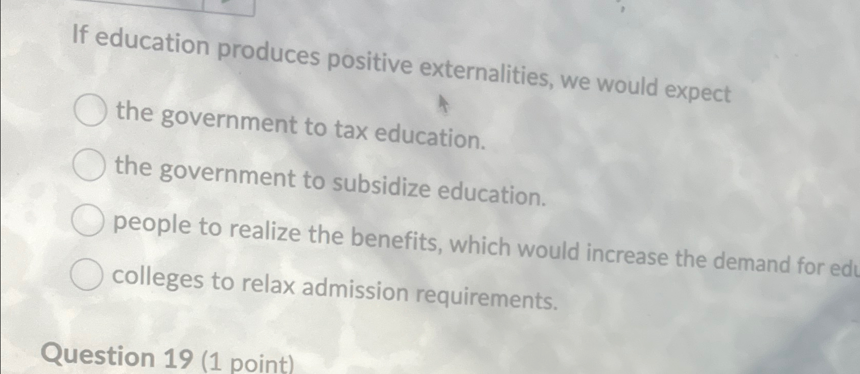 Solved If education produces positive externalities, we | Chegg.com