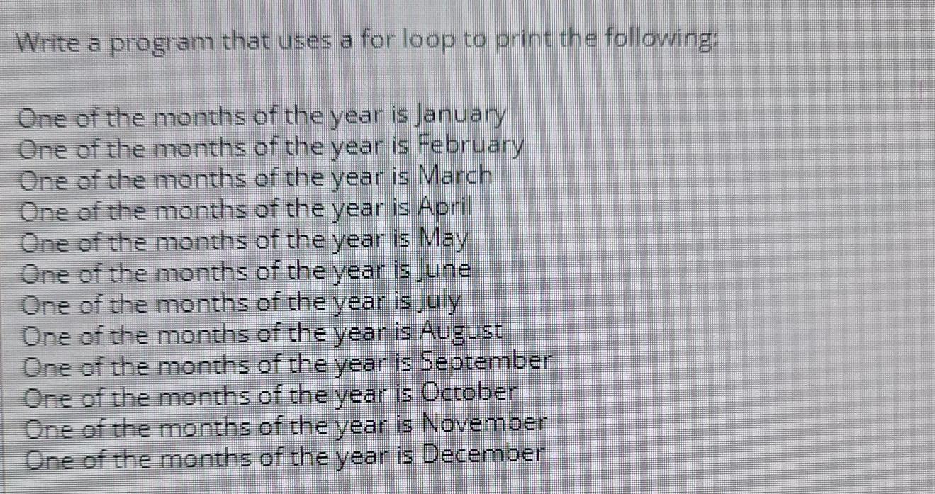 Solved Write a program that uses a for loop to print the | Chegg.com