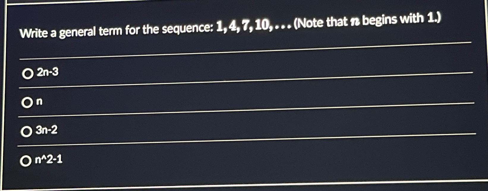 Solved Write a general term for the sequence: 1,4,7,10,dots | Chegg.com