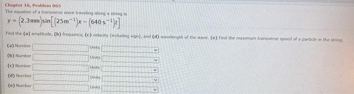 Solved Chapter 16, Problem 065 The equation of a transverse | Chegg.com