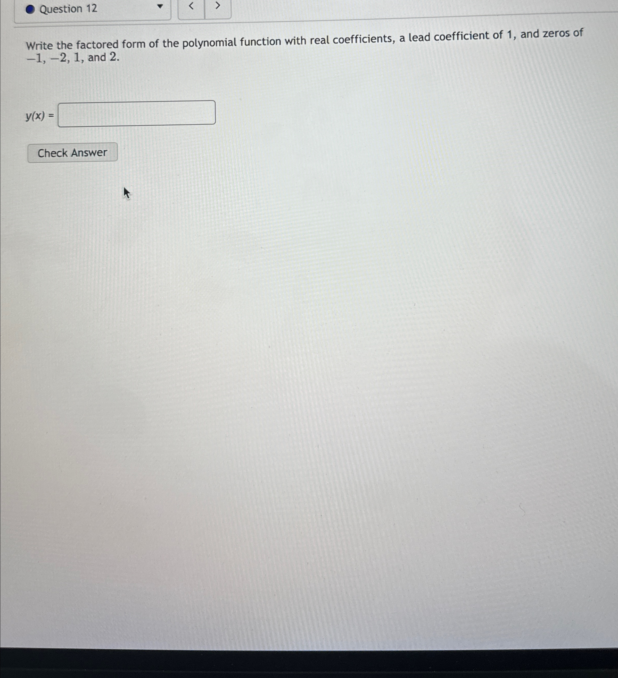 Solved Question 12Write the factored form of the polynomial | Chegg.com