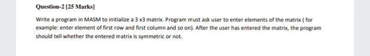 Solved Question-2 (25 Marks] Write a program in MASM to | Chegg.com