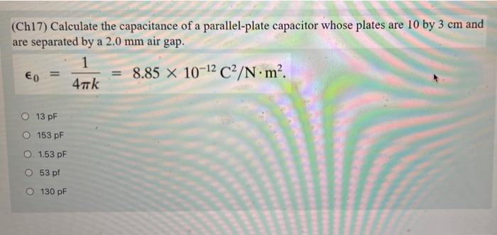 Solved (Ch17) Calculate the capacitance of a parallel-plate | Chegg.com