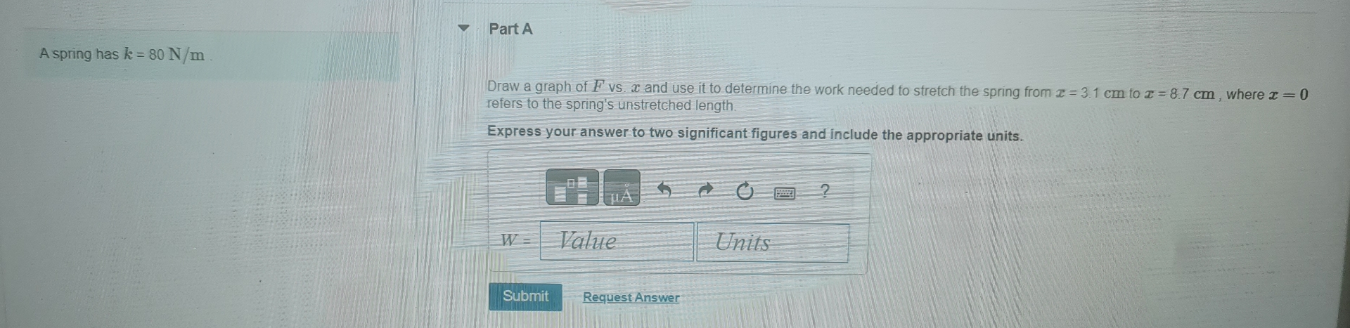 Solved A spring has k=80NmPart ADraw a graph of F ﻿vs. x | Chegg.com