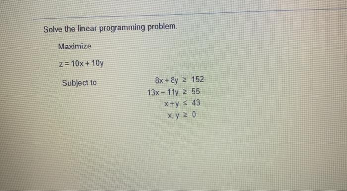 Solved Solve the linear programming problem. Maximize z = | Chegg.com