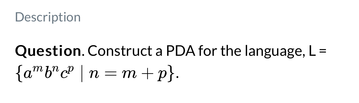 Solved DescriptionQuestion. Construct a PDA for the | Chegg.com