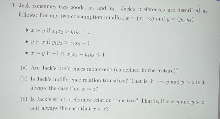 Solved 3. Jack consumes two goods, x1 and x2. Jack's | Chegg.com