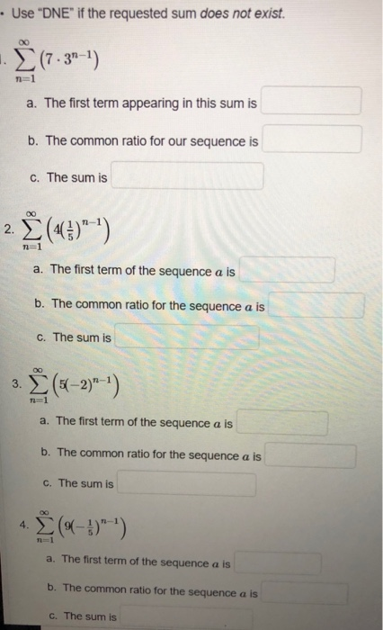 Solved - Use "DNE" if the requested sum does not exist. | Chegg.com