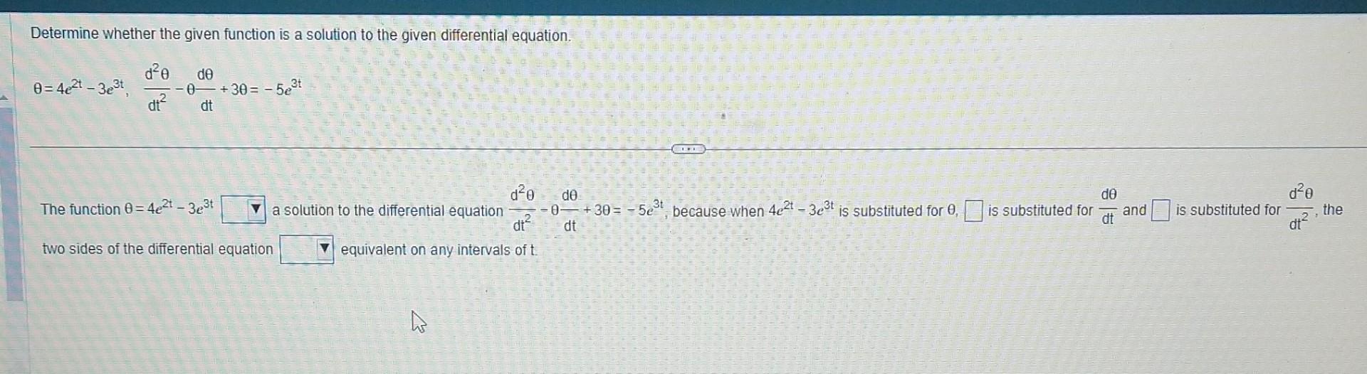 Solved Determine whether the given function is a solution to | Chegg.com