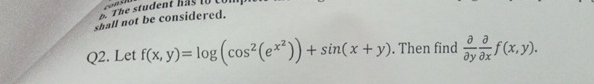 Solved shall not be considered.Q2. ﻿Let | Chegg.com