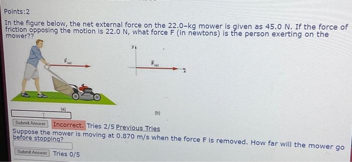 Solved Points: 1 What average net force is required to bring | Chegg.com