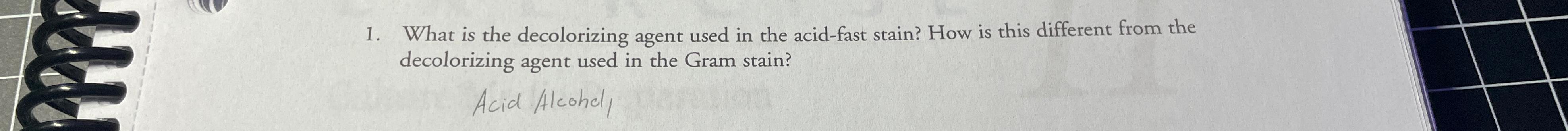 Solved What is the decolorizing agent used in the acid-fast | Chegg.com