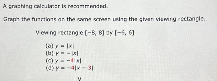 graphing calculator is recommended. fraph the | Chegg.com