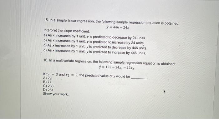 Solved 15. In a simple linear regression, the following | Chegg.com