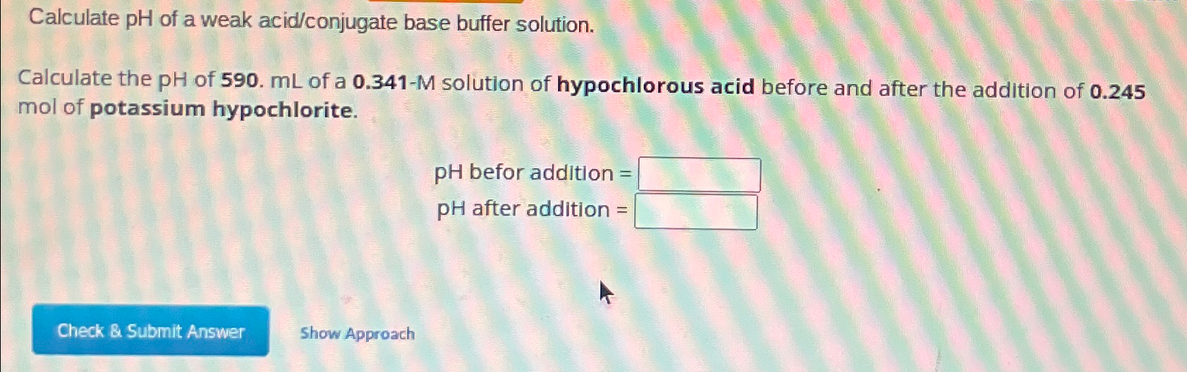 Solved Calculate pH ﻿of a weak acid/conjugate base buffer | Chegg.com