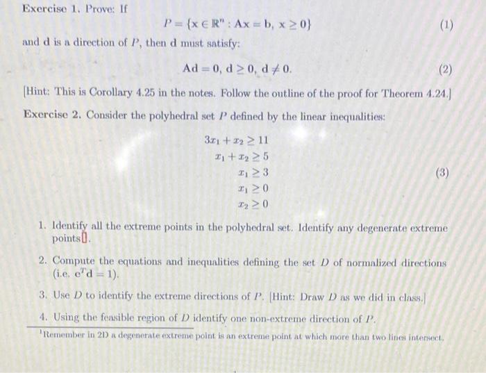 Exercise 1. Prove: If P={x∈Rn:Ax=b,x≥0} and d is a | Chegg.com