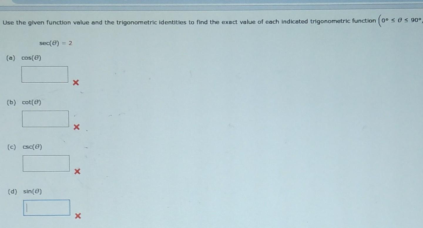 Solved Use the given function value and the trigonometric | Chegg.com