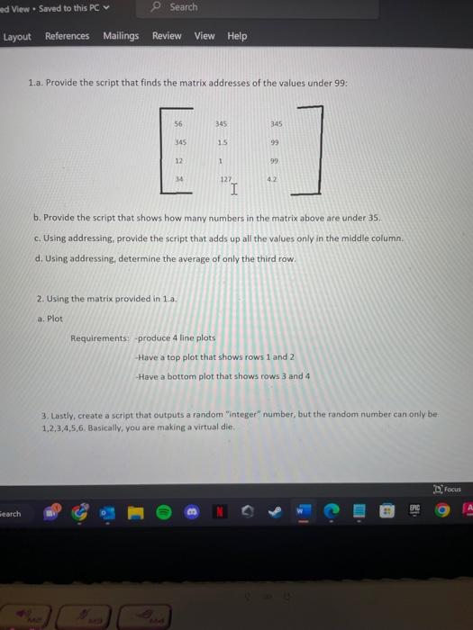 Solved 1.a. Provide the script that finds the matrix | Chegg.com