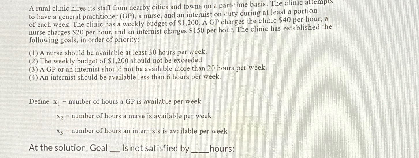 Solved A rural clinic hires its staff from nearby cities and | Chegg.com