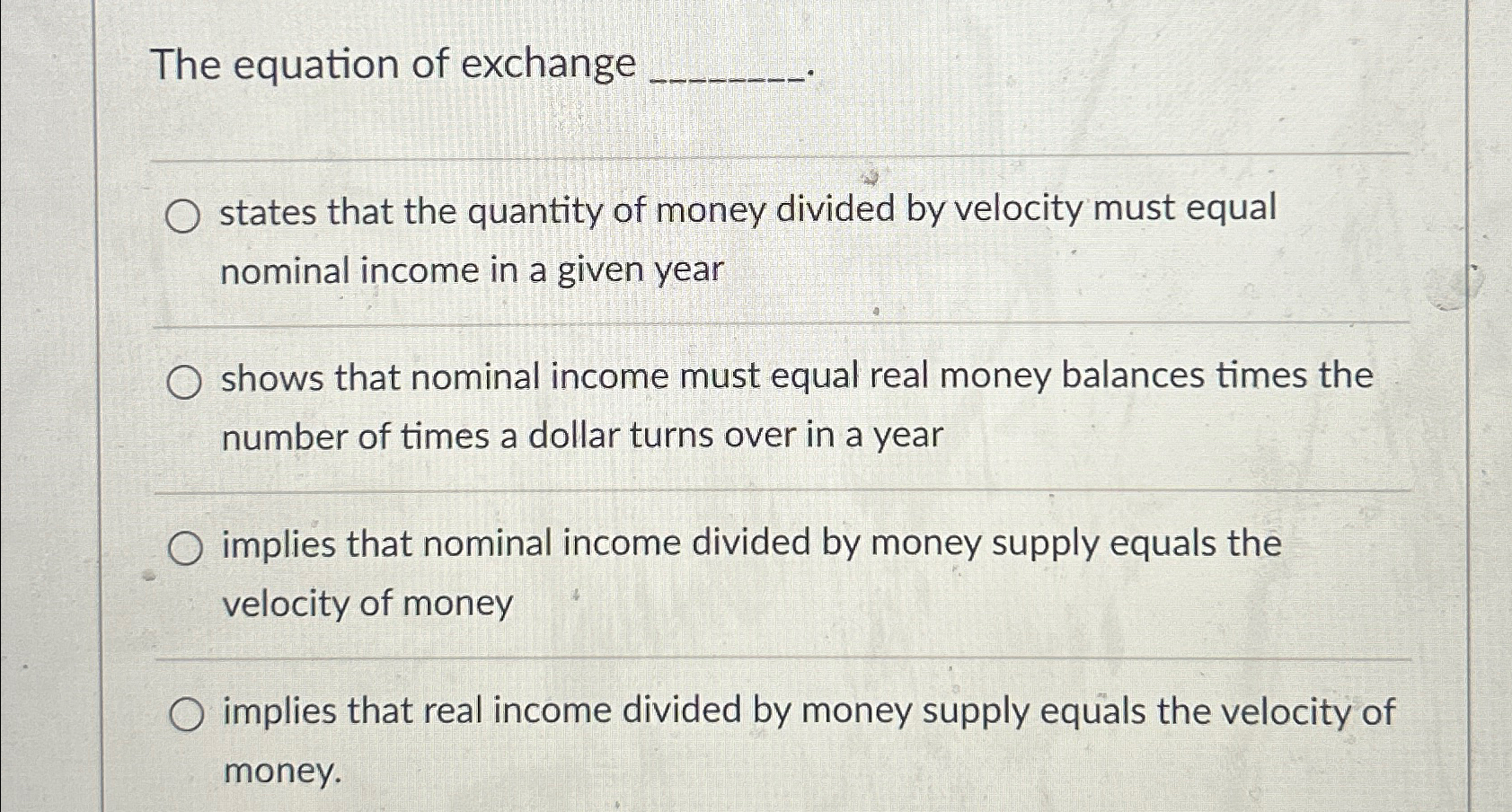 Solved The equation of exchangestates that the quantity of | Chegg.com