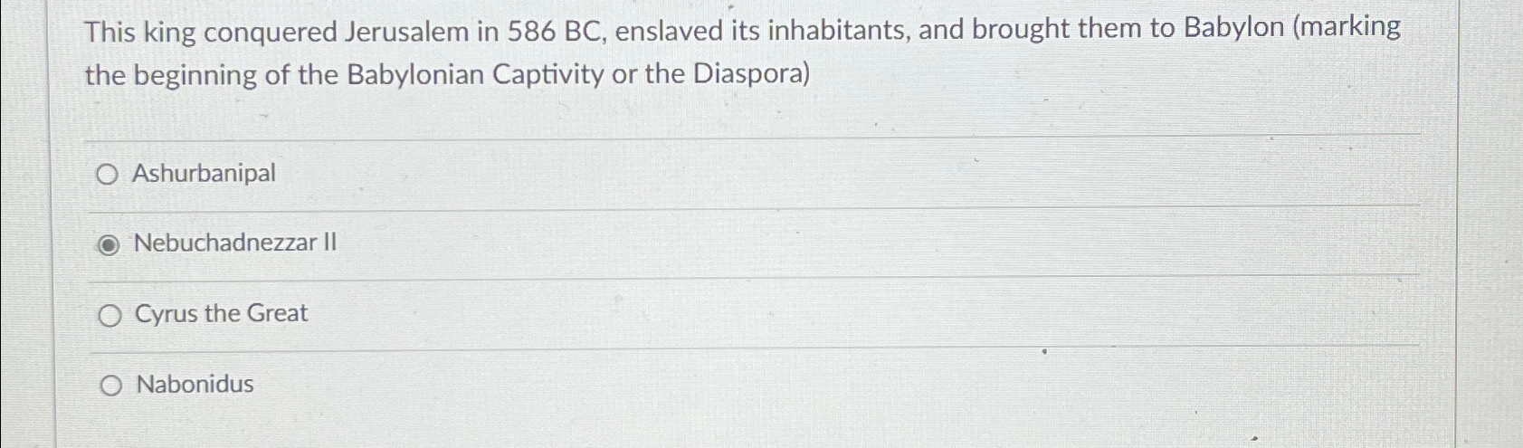 Solved This king conquered Jerusalem in 586 ﻿BC, ﻿enslaved | Chegg.com